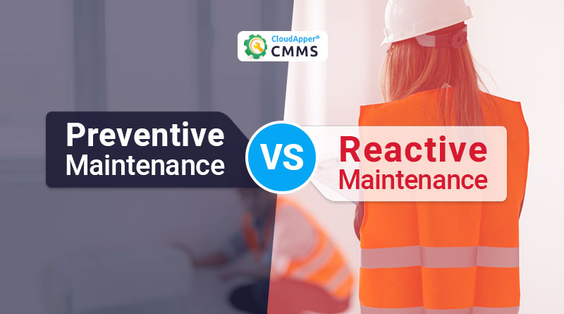 WHAT IS THE DIFFERENCE BETWEEN PREVENTIVE AND REACTIVE MAINTENANCE ...