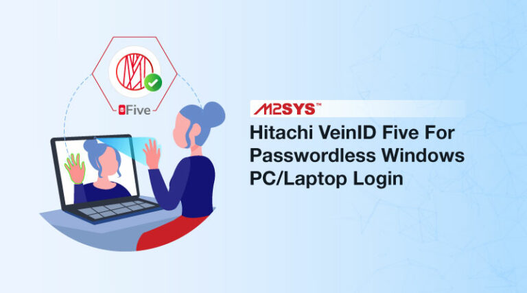 Hitachi VeinID Five For Passwordless Windows PC/Laptop Login