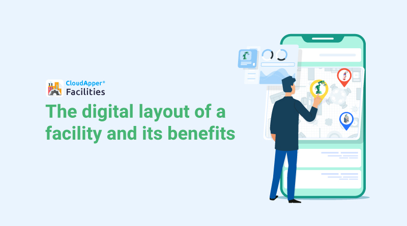 The digital layout of a facility and its benefits - Digital ...