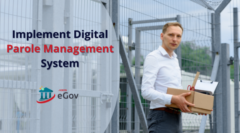 How to Implement A Digital Parole Management System