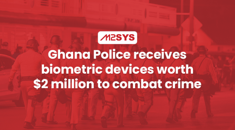 Ghana Police Received Biometric Devices Worth $2 Million to Combat Crime