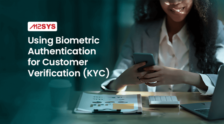 Using Biometric Authentication for Customer Verification (KYC)
