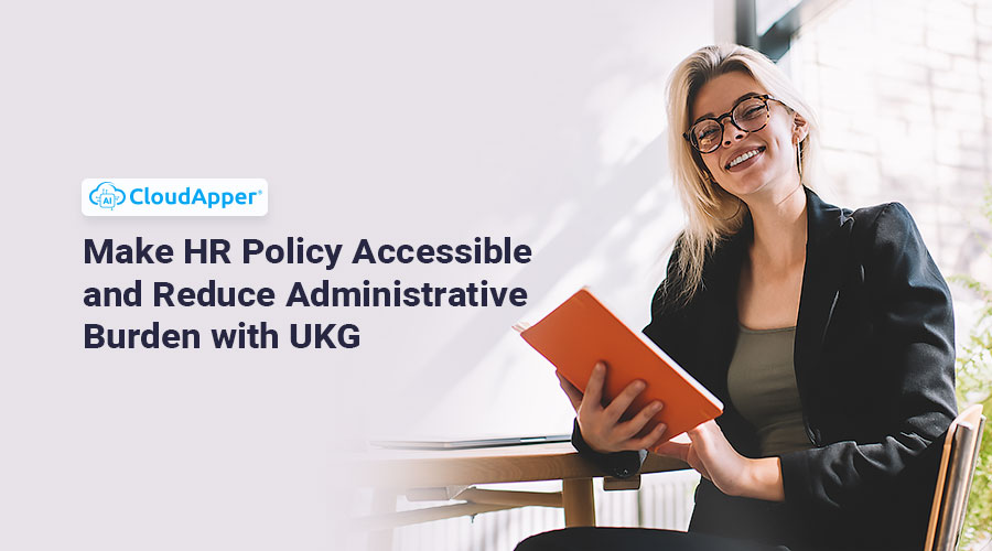 Make HR Policy Accessible and Reduce Administrative Burden with UKG